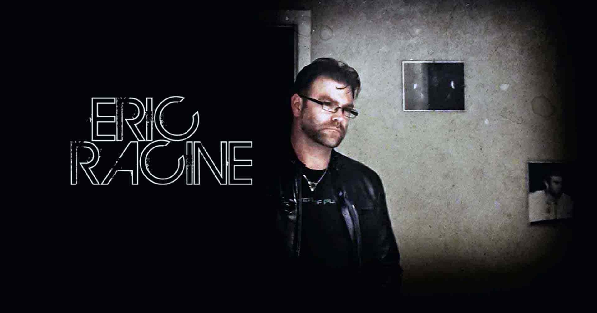 Eric Racine | Official Website